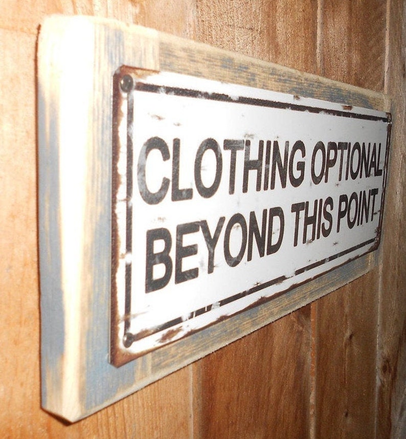 Clothing Optional Wood Mounted Metal Street Sign FREE SHIPPING - Etsy