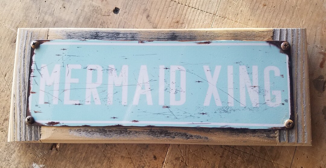 Mermaid Xing Metal Street Sign Recycled Wood Frame FREE SHIPPING - Etsy