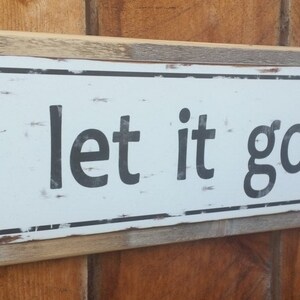 Let It Go Rustic Metal Street Sign Framed on Reclaimed Wood FREE ...