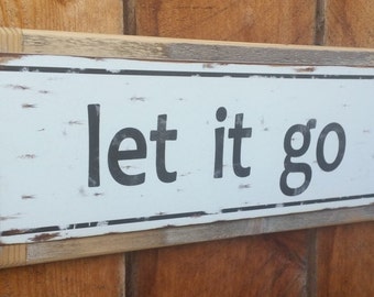 Let It Go Metal Street Sign Reclaimed Wood Frame FREE SHIPPING - Etsy