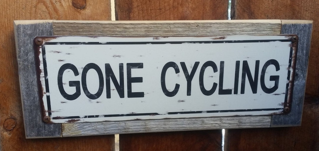 Gone Cycling Metal Street Sign Reclaimed Wood Frame FREE SHIPPING - Etsy