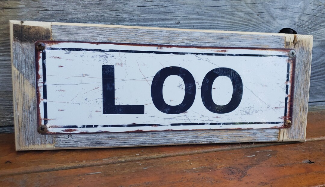Loo Metal Sign Reclaimed Wood Frame FREE SHIPPING Rusty Vintage Style ...