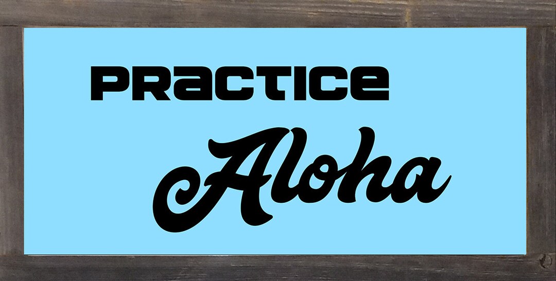 Practice Aloha Wood Sign-hawaiian Home Decor Sign-bathroom Decor-free ...