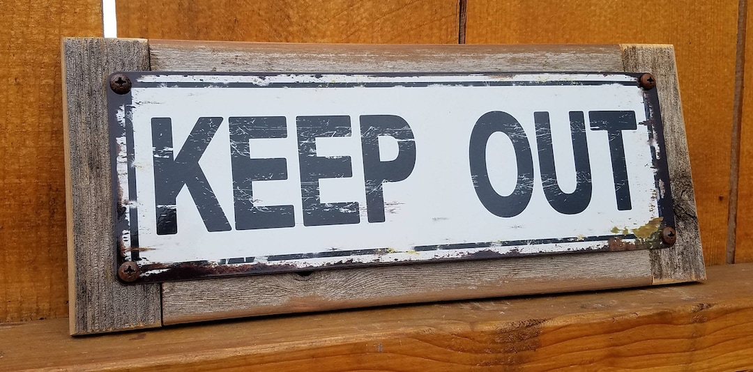 Keep Out Metal Street Sign Recycled Barn Wood Frame FREE SHIPPING - Etsy