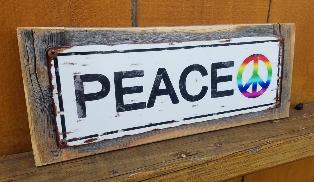 Peace Metal Street Sign Reclaimed Wood Frame FREE SHIPPING - Etsy