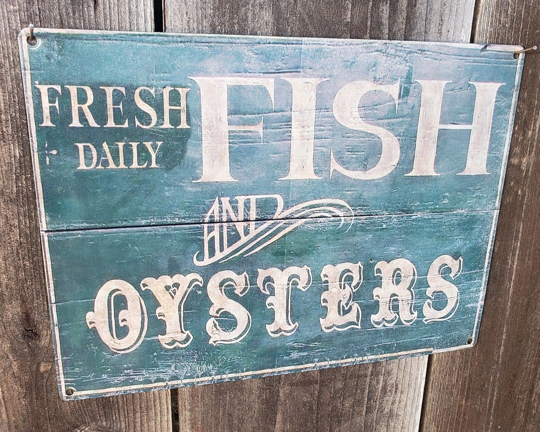 Vintage Fresh Daily Fish and Oysters Metal Sign Bar Coastal Decor ...