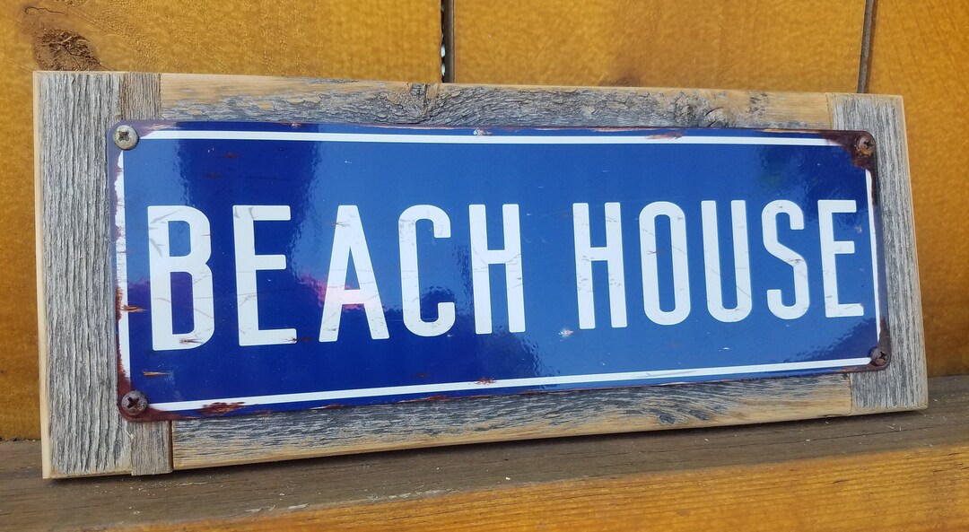 Beach House Metal Street Sign Reclaimed Barn Wood Frame FREE SHIPPING ...