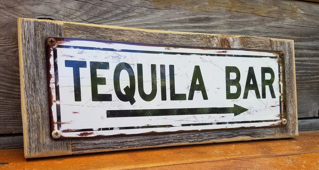 Tequila Bar Metal Sign Reclaimed Wood Frame FREE SHIPPING - Etsy