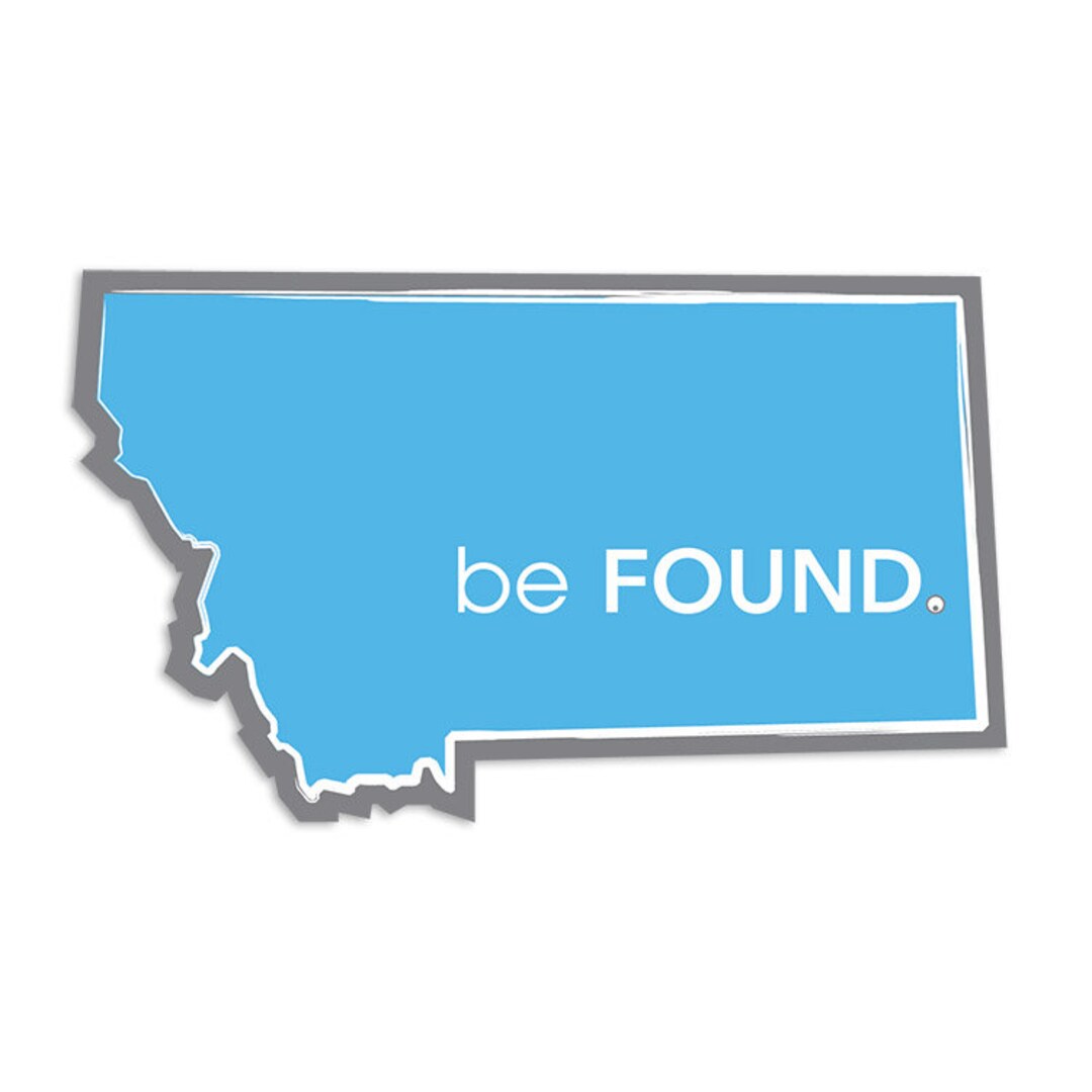 Be FOUND. Montana Sticker or Magnet - Etsy
