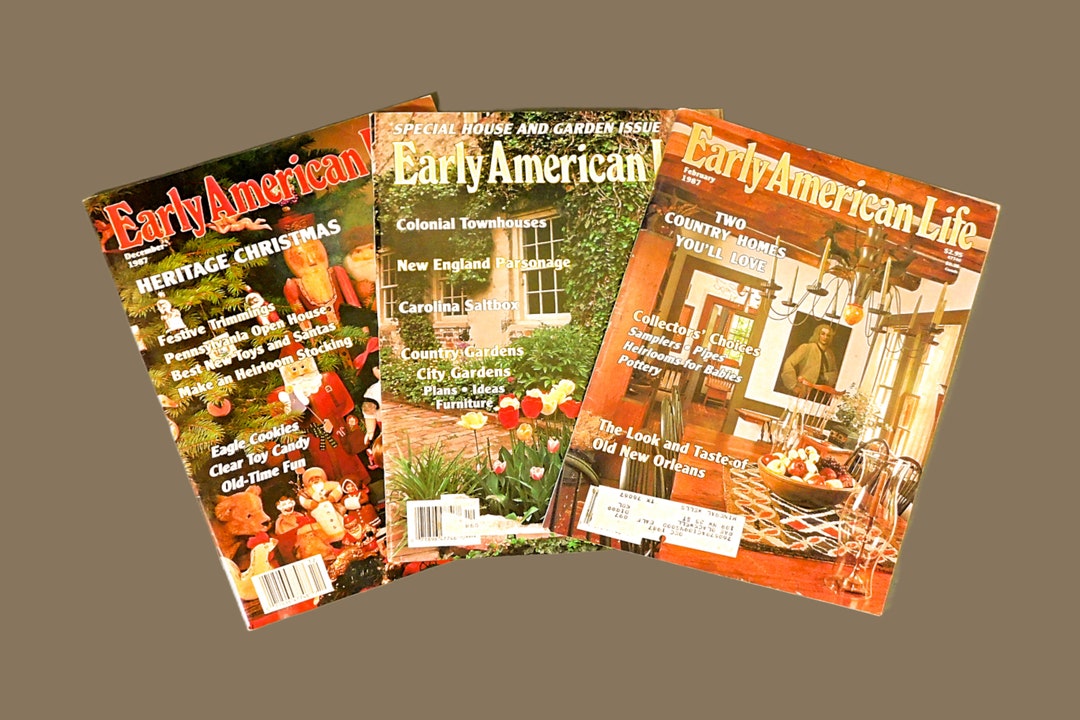 3 Vintage Back Issues EARLY AMERICAN LIFE Magazines From 1987 - Old New ...