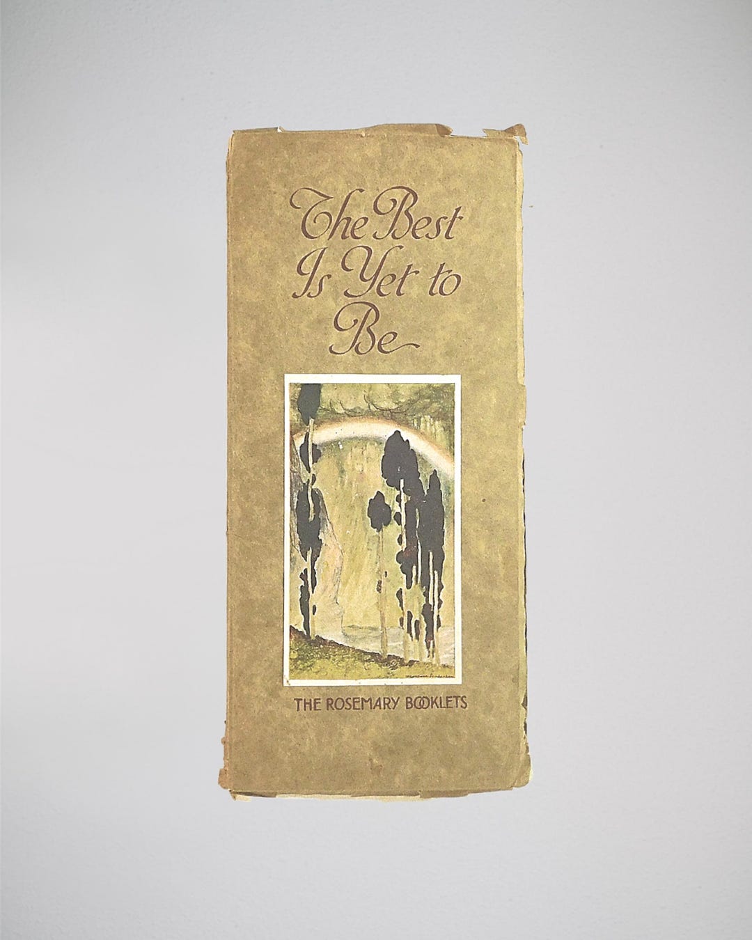 Rare Antique Early 1900's Booklet: the Best is yet to Be - the Rosemary ...