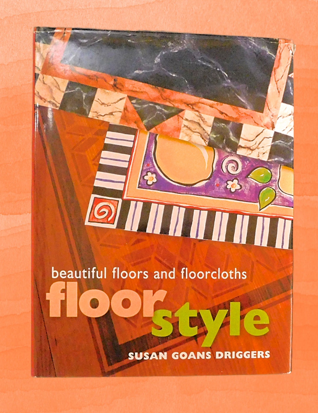 Vintage Book Beautiful Floors & Floorcloths FLOOR STYLE by Susan Goans ...