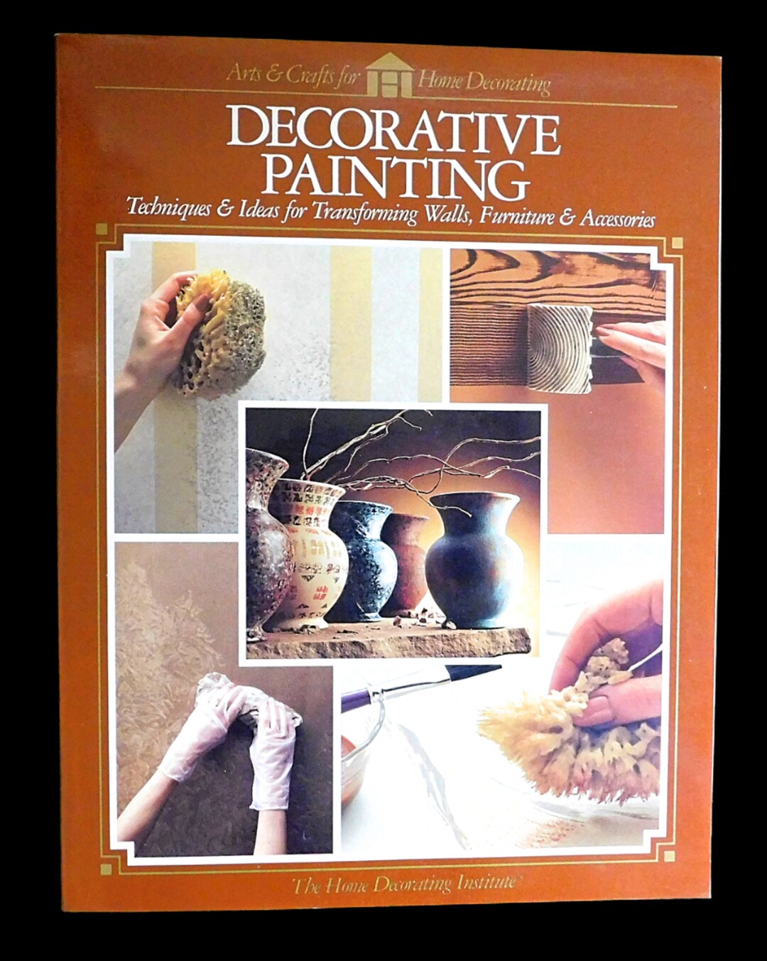 Vintage Book DECORATIVE PAINTING - Techniques & Ideas for Transforming ...