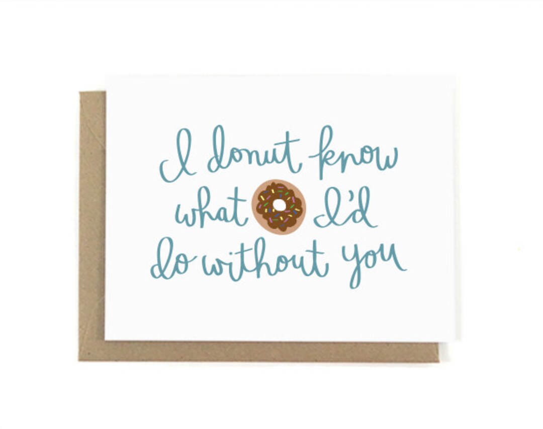 I Donut Know What I'd Do Without You Thanks Card - Etsy