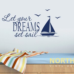 Nautical Sailing Wall Decor - Let Your Dreams Set Sail Wall Decal ...