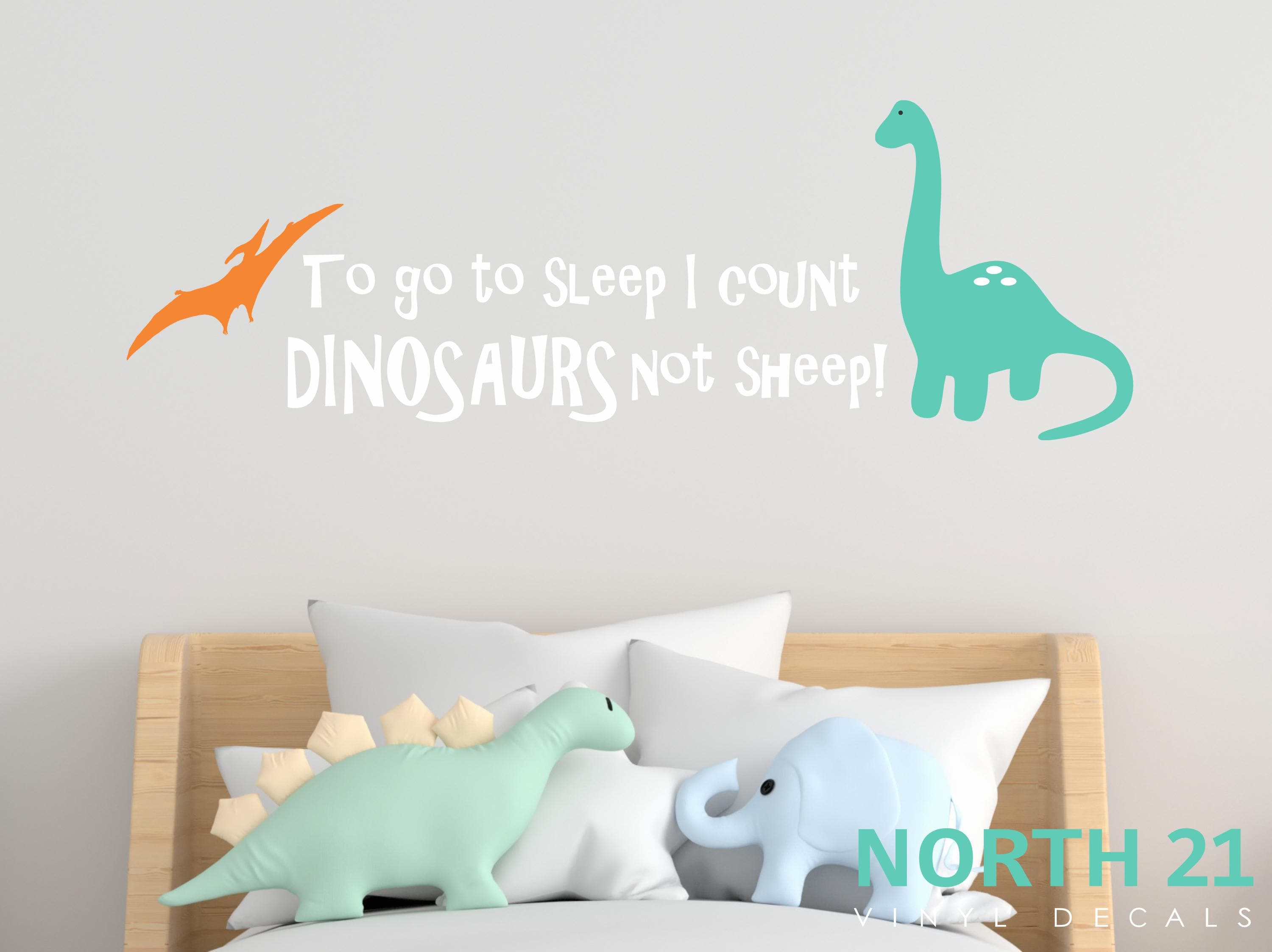 To Go to Sleep I Count Dinosaurs Wall Decal - Dinosaur Wall Decal ...