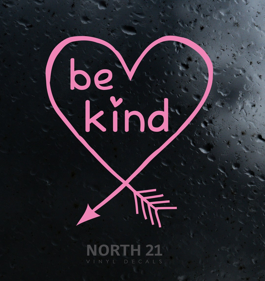 Car Sticker Be Kind, Car Decal, Be Kind Decal, Windows Sticker, Gift ...