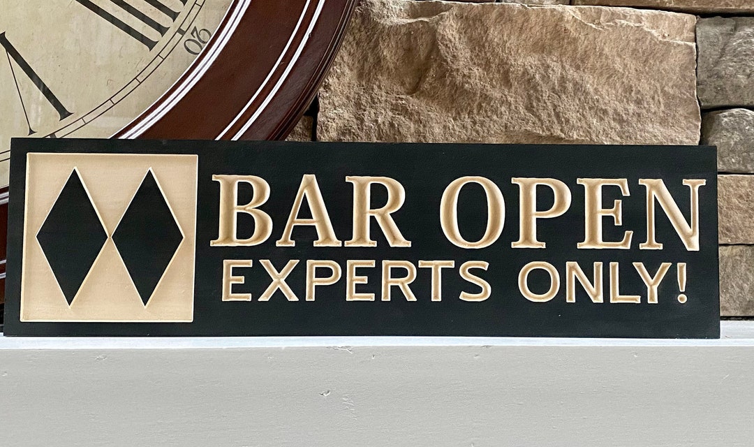 Carved Rustic Wood Ski Bar Sign, Bar Open Experts Only Ski Lodge Décor ...