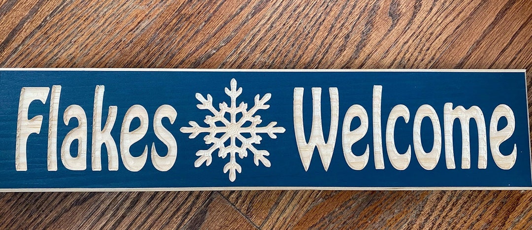 Flakes Welcome Sign Wood Carved Rustic Winter Themed Lodge Décor Custom ...