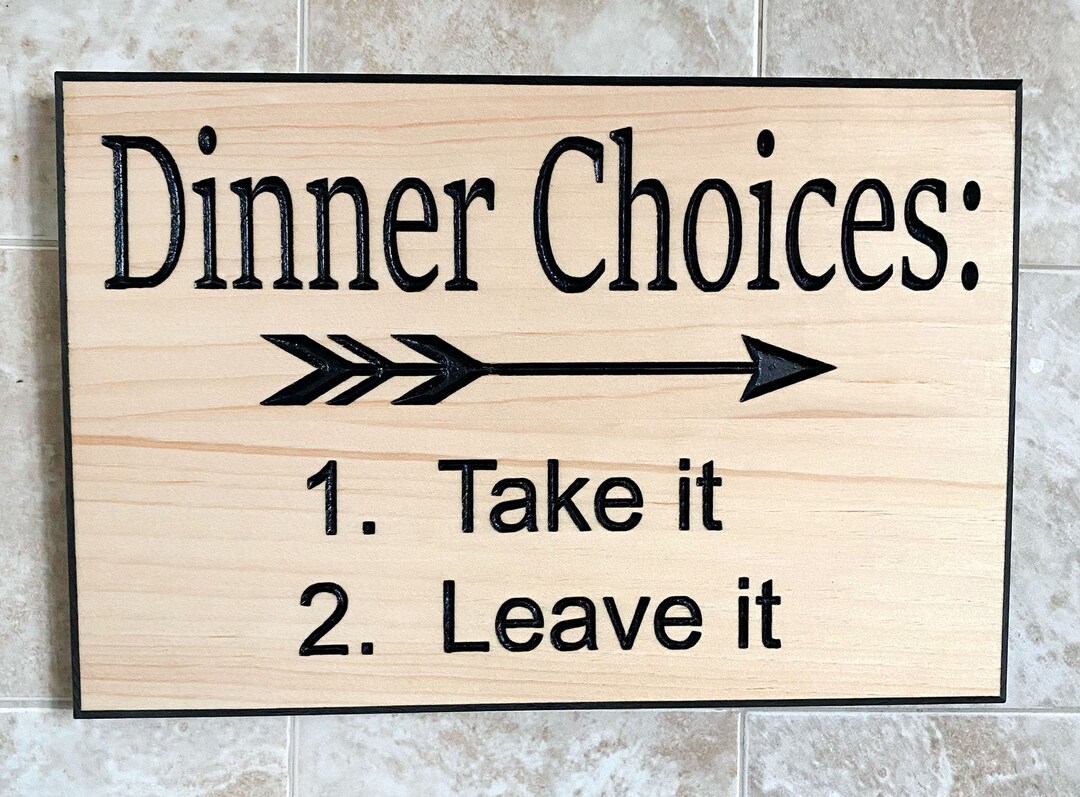 Dinner Choices Sign Carved Rustic Wood Farmhouse Kitchen Sign Gift for ...