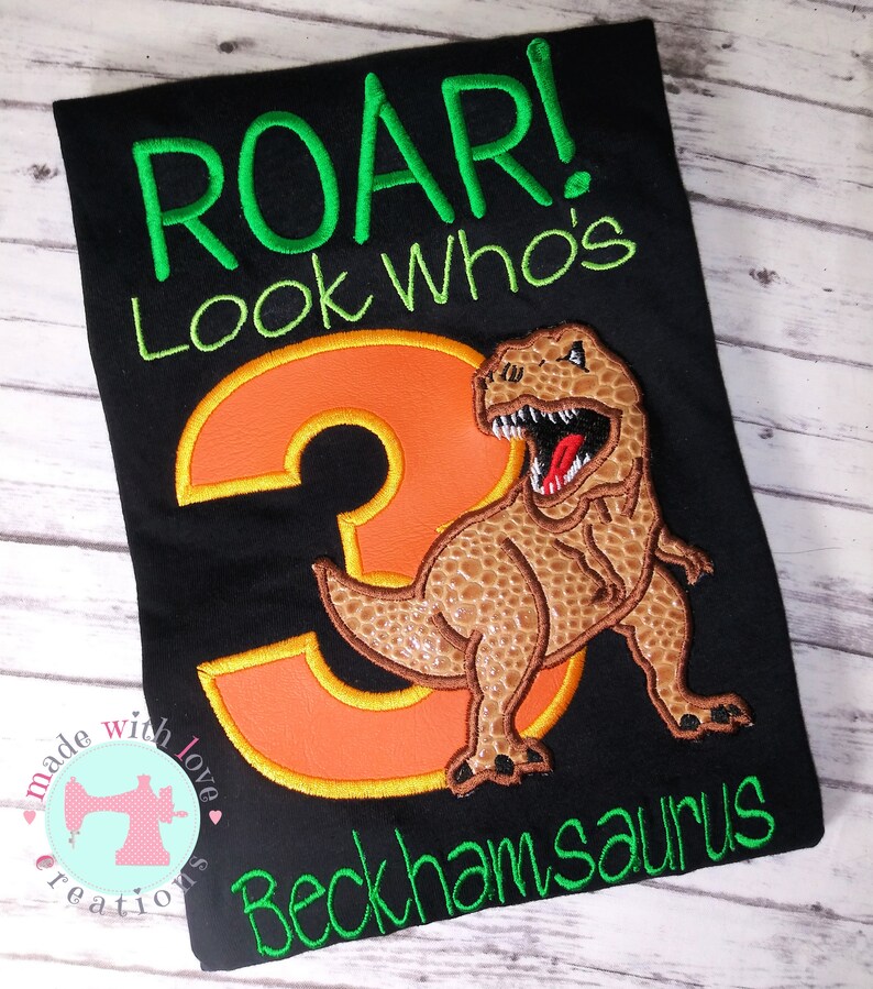 ROAR Look Who's 3 Dinosaur Birthday Shirt-dinosaur Birthday Shirt-dino ...