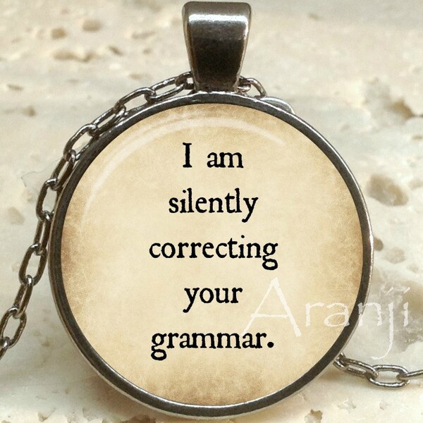 I Am Silently Correcting Your Grammar - Etsy