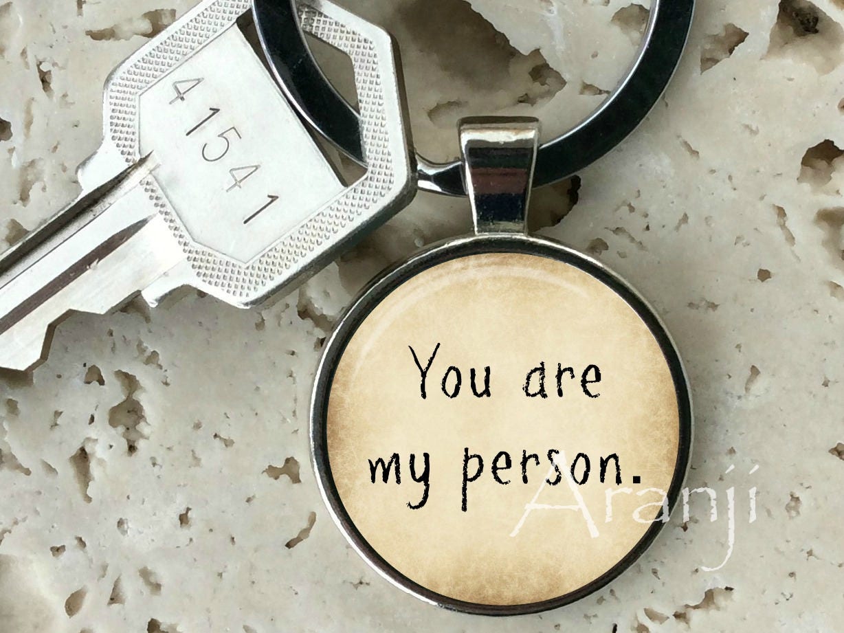 You Are My Person Keychain, Key Chain, Key Ring, Key Fob, You Are My ...