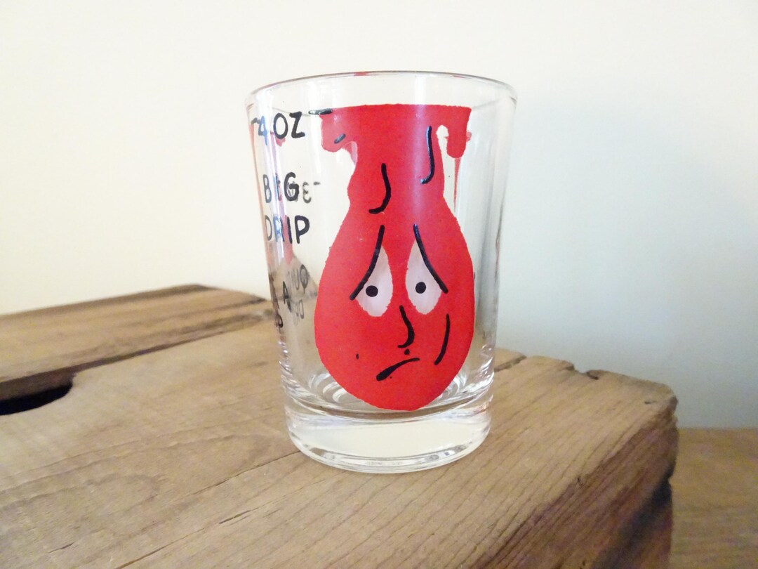 Vintage, Big Drip Shot Glass- Novelty Bar Ware- 4 Oz Shot Glass- 1950s ...