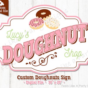 Custom Doughnut Sign - Digital Download, DIY Printable Sign, Doughnut ...