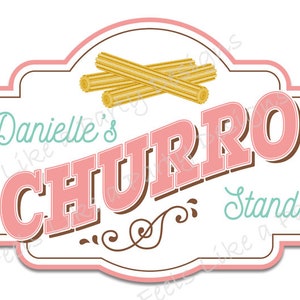 Custom Churro Stand Sign - Digital Download, DIY Printable Sign, Churro ...
