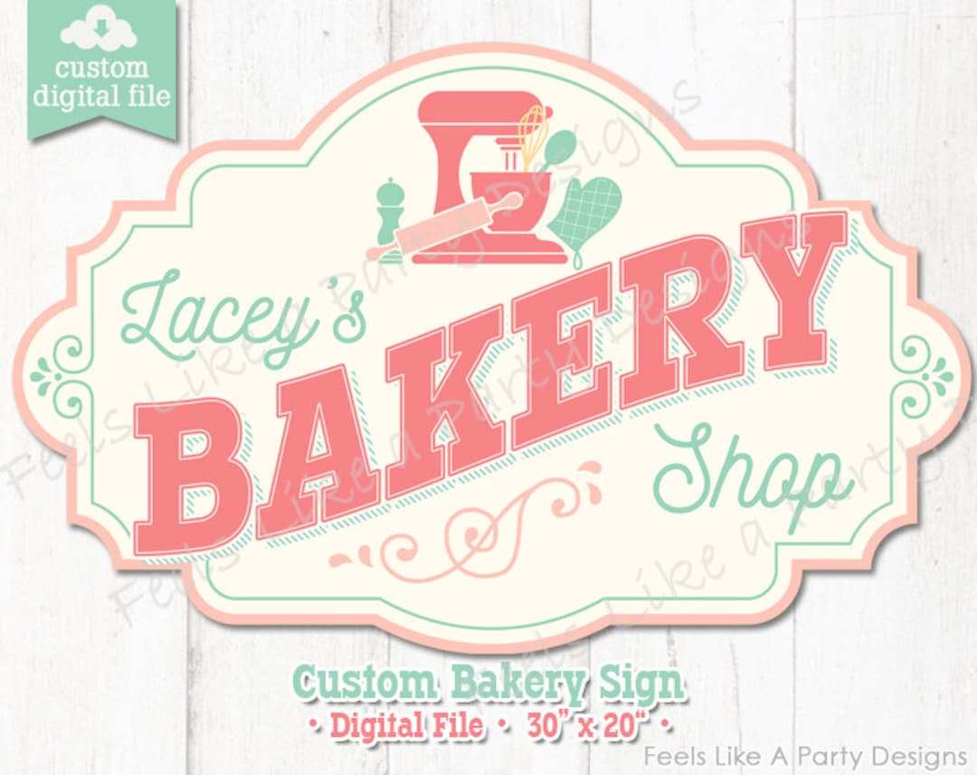 Custom Bakery Sign - Digital Download, DIY Printable Sign, Bakery Party ...