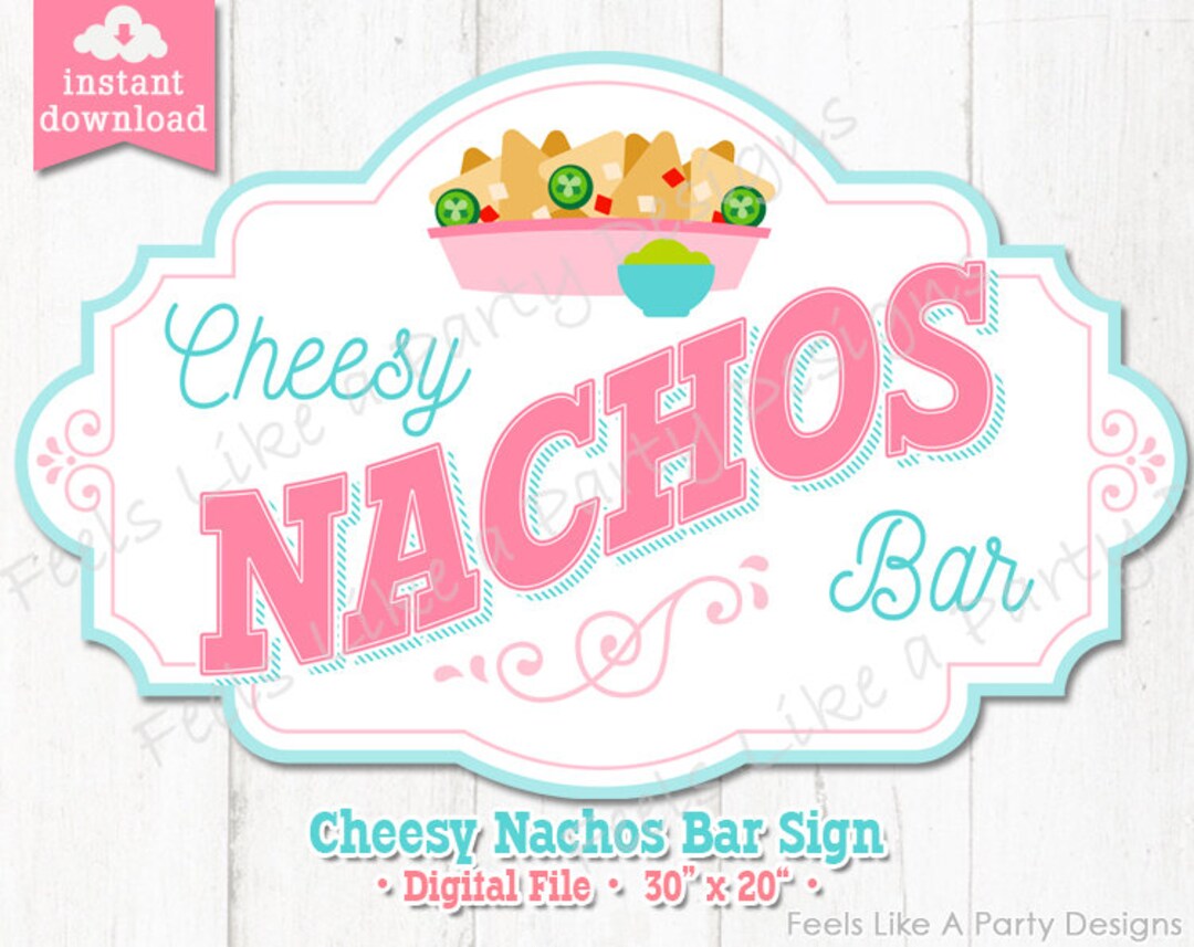 Pink and Blue Cheesy Nachos Bar Sign - DIY Instant Download, Carnival ...