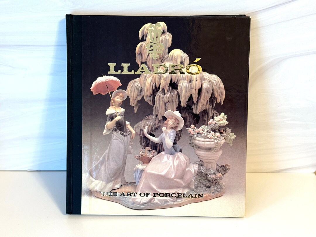 Lladro Coffee Table Book, Lladro Collectible Book, Lladro the Art of ...