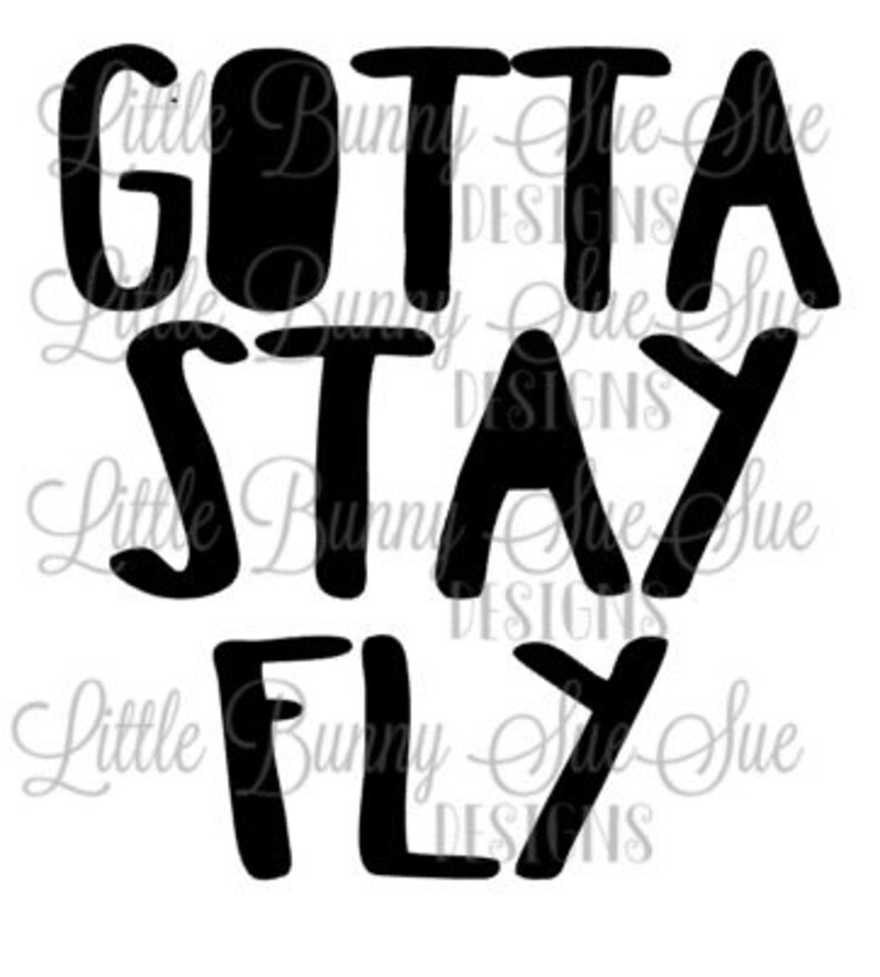 Gotta Stay Fly Hipster SVG PNG DXF Cutting Machine File - Etsy