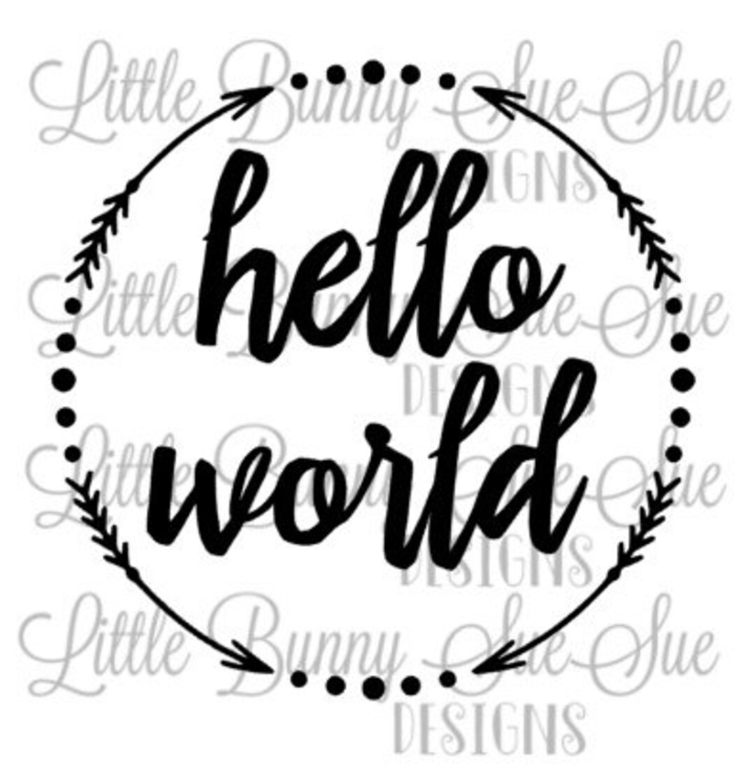 Baby Cut File, Hello World Svg, Newborn Baby Design, SVG PNG DXF ...