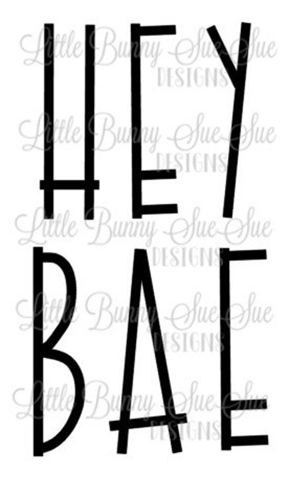 Hey Bae SVG PNG DXF Cutting Machine File Silhouette File | Etsy