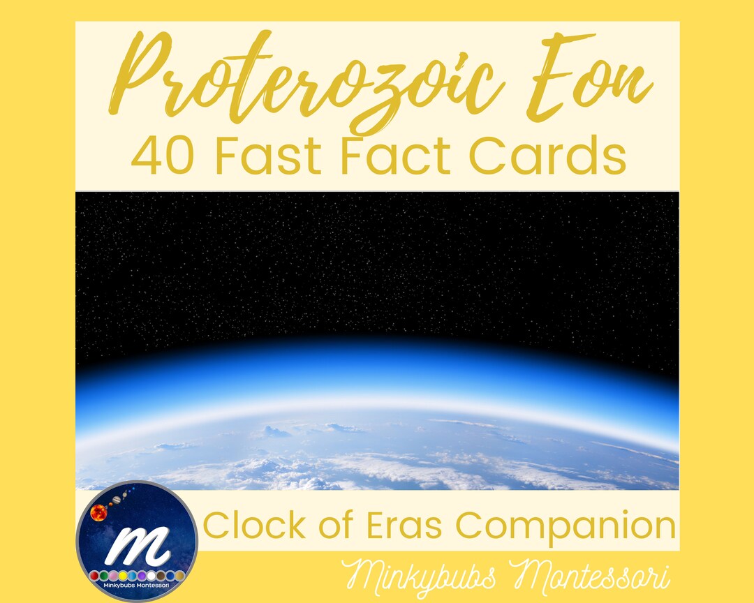 Proterozoic Eon Fast Fact Cards 40 Cards Montessori Companion to Clock ...