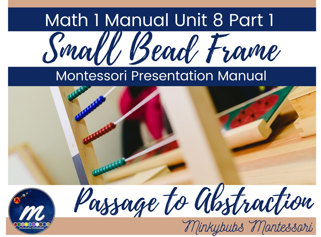 Montessori Math 1 Manual Small Bead Frame Hierarchic to Abstraction ...