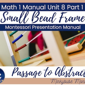Montessori Math 1 Manual Small Bead Frame Hierarchic to Abstraction ...