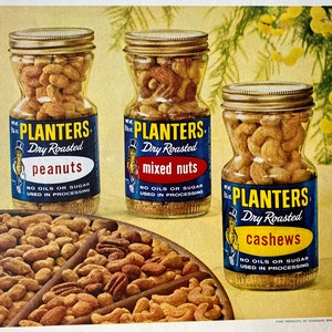 1963 Planters Nuts Ad, Peanuts Ad, Mr. Peanut Ad, Life Magazine, Made ...
