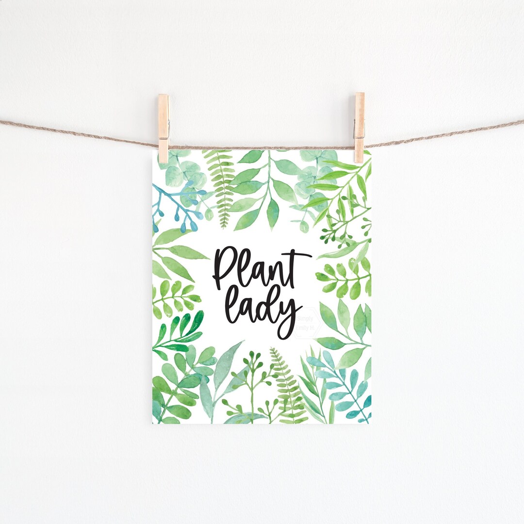 PRINTABLE Plant Lady Art- 5x7, 8x10, 11x14- Plant Lady Sign- House ...