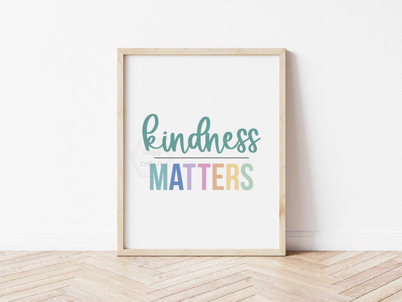 PRINTABLE Kindness Matters- 5x7, 8x10, 11x14, 16x20, 18x24- Rainbow ...