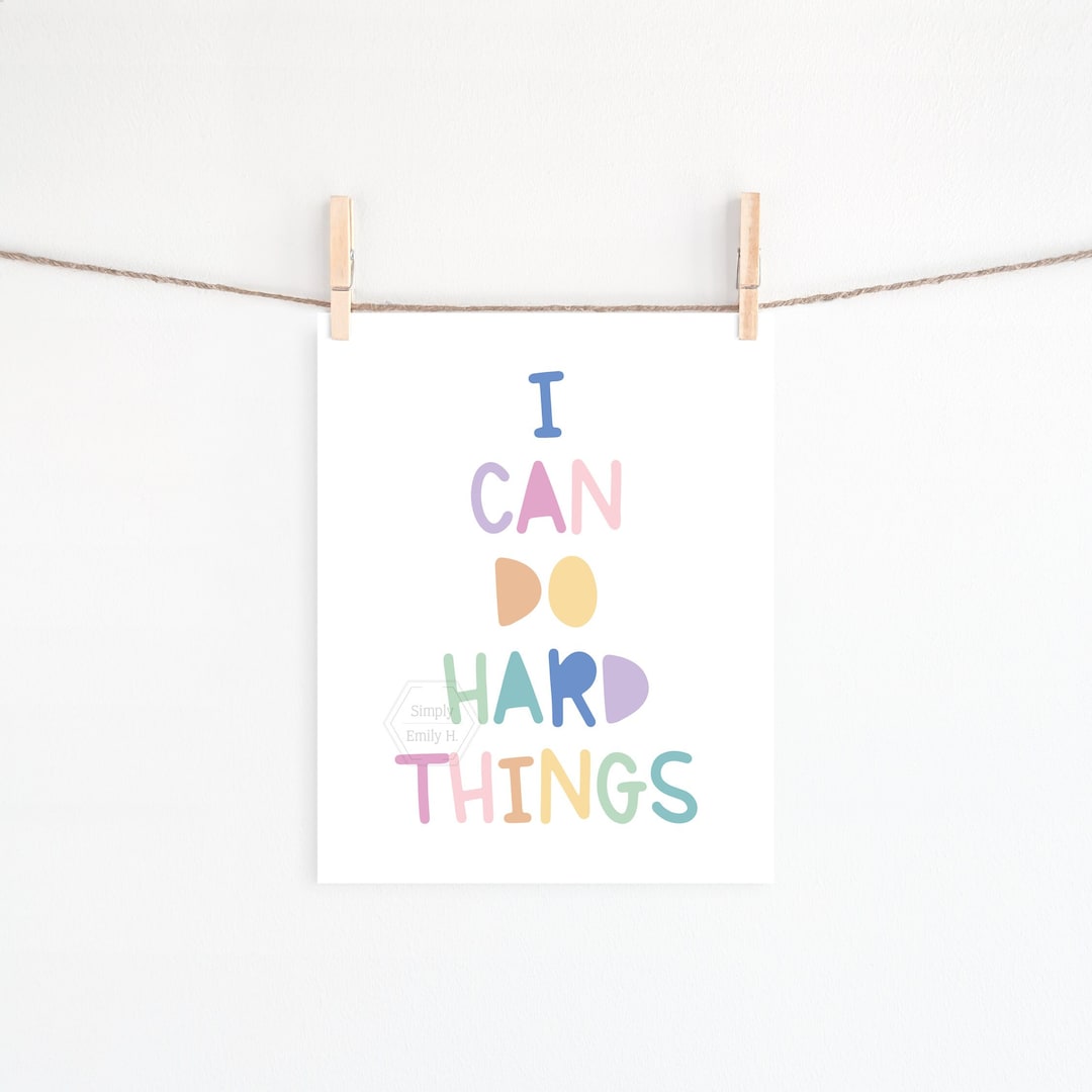 PRINTABLE I Can Do Hard Things Art Print- 5x7, 8x10, 11x14, 16x20 ...