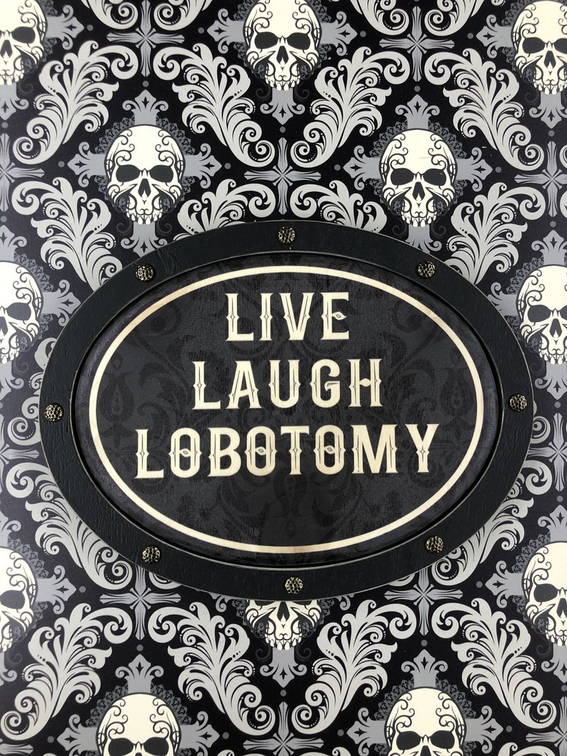 Live Laugh Lobotomy Wall Plaque,vintage Witch,witch Home Decor,dark ...