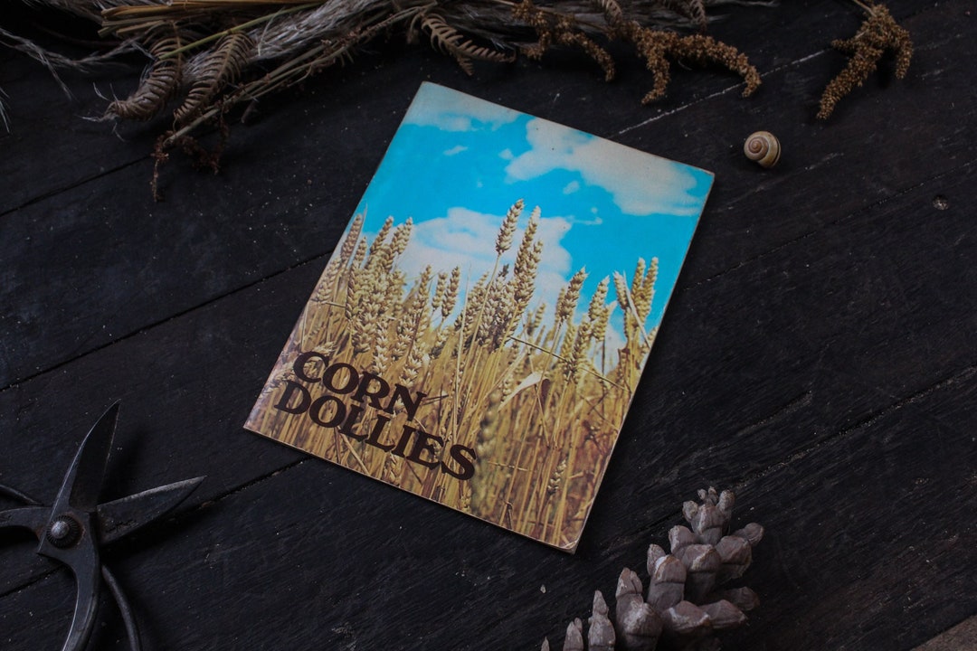 Corn Dollies, Traditions and How to Make Them David J Keighley Folklore ...