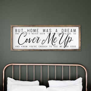 Cover Me up Sign Cover Me up Lyrics Home Was a Dream Sign - Etsy Canada
