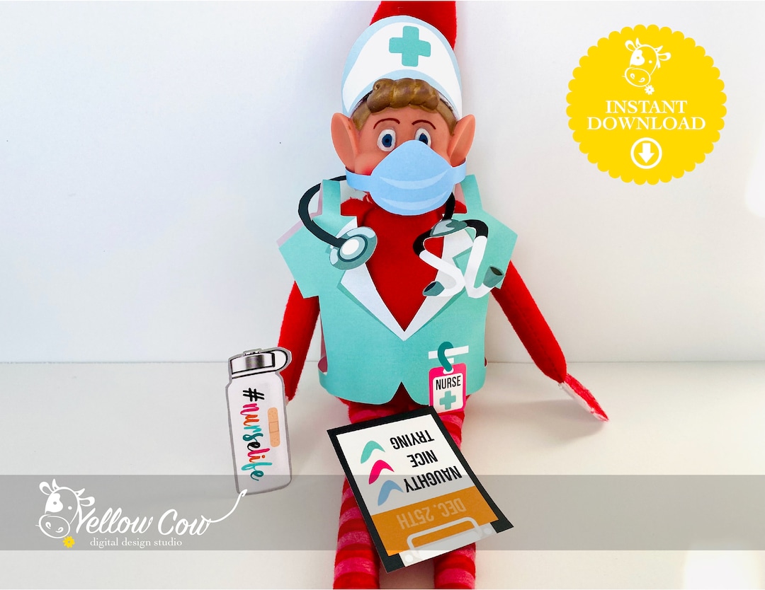 Printable Nurse Elf Kit,easy DIY Elf Magic,elf Nurseprops,nurse Life ...