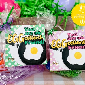 Printable Easter Gift Tags,you Are an Eggcellent Friend,easter Favor ...