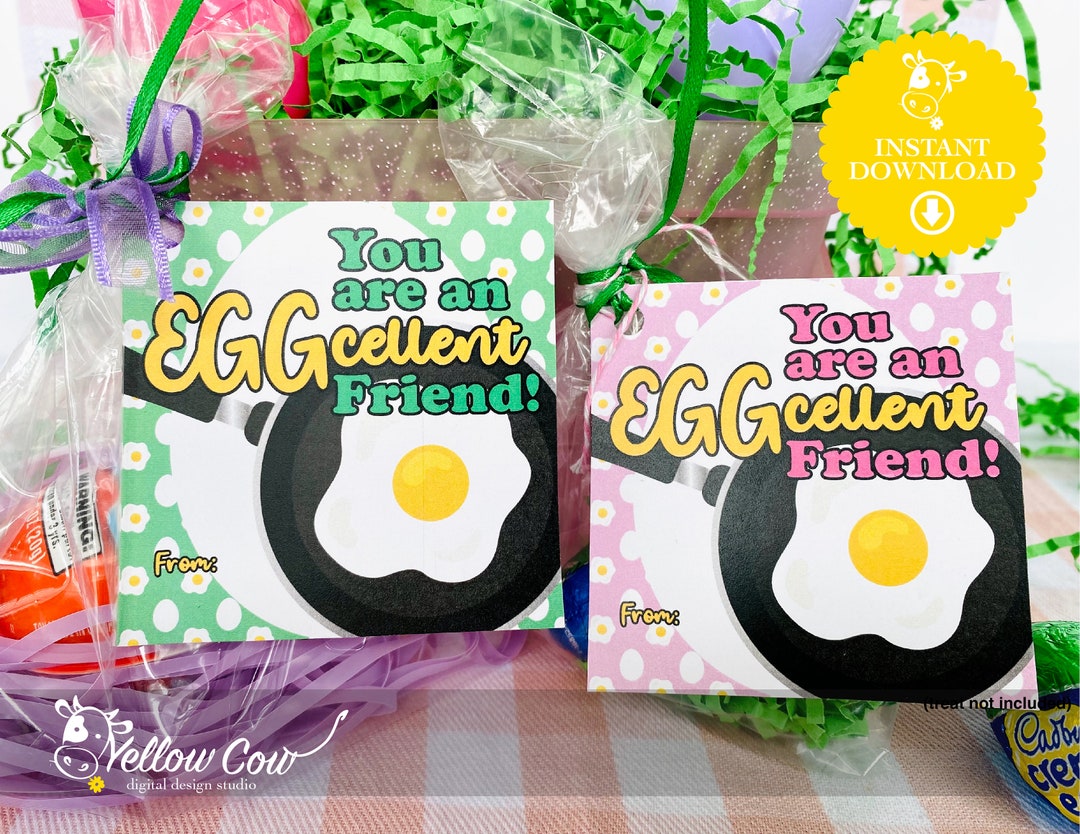 Printable Easter Gift Tags,you Are an Eggcellent Friend,easter Favor ...