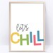 Let's Chill Printable, Playroom Wall Art, Colorful Kids Room Decor ...